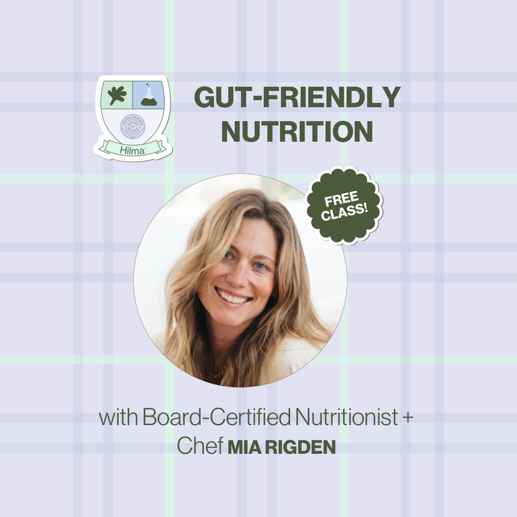 Gut-Friendly Nutrition Class with Mia Rigden